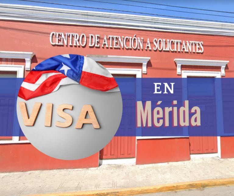 Cómo tramitar la Visa americana en Mérida, Yucatán mediante el CAS ...